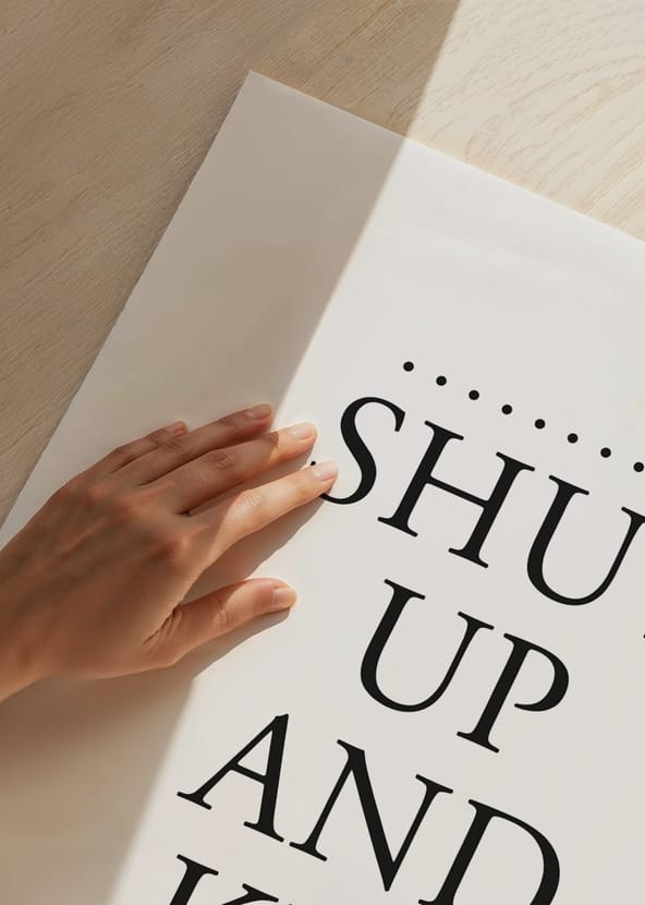 Shut Up Poster | Textposter | Gallerix.de