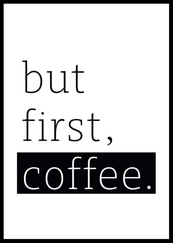 But First Coffee Poster | Textposter | Gallerix.de