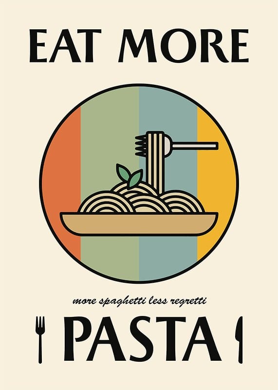 Eat More Pasta Poster | Textposter | Gallerix.de